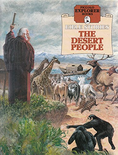 The Desert People (Piccolo Explorer Books): Kent, David: 9780330264945 ...