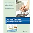 How to Start a Home-based Bookkeeping Business (Home-Based Business ...