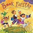 Book Fiesta!: Celebrate Children's Day/Book Day; Celebremos El dia de ...