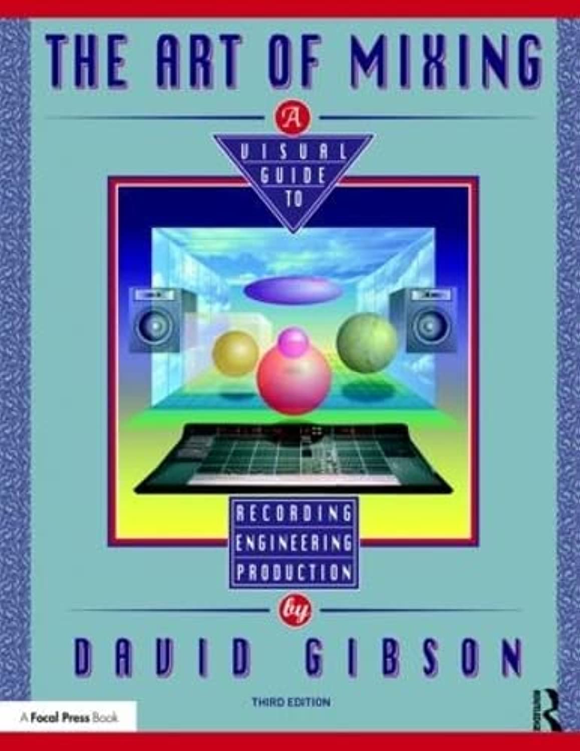 Mua The Art of Mixing: A Visual Guide to Recording, Engineering, and ...