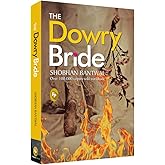 Amazon.com: The Dowry Bride: 9780758220318: Bantwal, Shobhan: Books