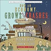 How an Economy Grows and Why It Crashes: 8580001063737: Economics Books ...