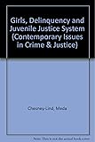 Girls, Delinquency, and Juvenile Justice: Meda Chesney-Lind, Randall G ...