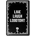 Amazon.com: Cusde Live Laugh Lobotomy Signs Vintage Funny Metal Tin ...
