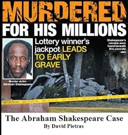 Amazon.com: MURDERED FOR HIS MILLIONS The Abraham Shakespeare Case ...