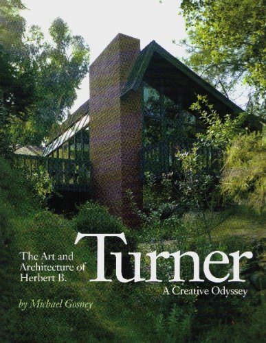 The Art and Archetecture of Herbert B. Turner: Michael Gosney ...