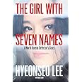 Amazon.com: The Girl with Seven Names: A North Korean Defector’s Story ...