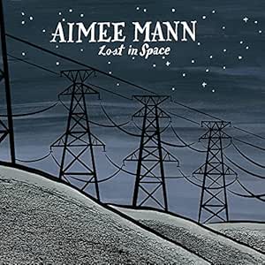 Aimee Mann - Lost in Space - Amazon.com Music