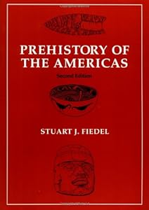 Prehistory of the Americas book by Stuart J. Fiedel