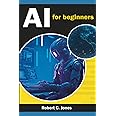 AI Artificial intelligence for beginners: Book about artificial ...