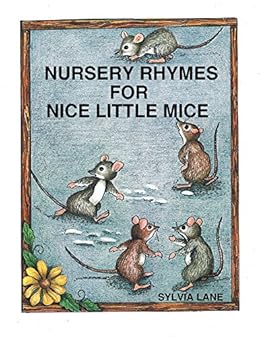 Nursery Rhymes for Nice Little Mice - Kindle edition by Sylvia Lane ...