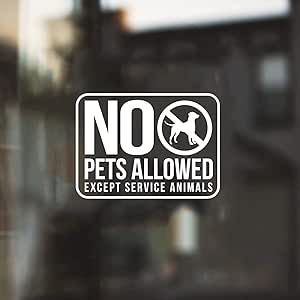Amazon.com: Vinyl Wall Art Decal - No Pets Allowed Except Service ...