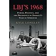 LBJ's 1968: Longley, Kyle: 9781107193031: Amazon.com: Books