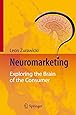 Neuromarketing: Exploring the Brain of the Consumer: 9783540778288: Medicine & Health Science ...