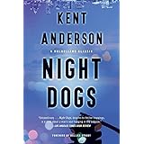 Amazon.com: Night Dogs (9780553578775): Anderson, Kent: Books