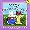 Max's Chocolate Chicken (Max and Ruby): Rosemary Wells: 9780140566727 ...