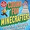 Coding for Minecrafters: Unofficial Adventures for Kids Learning ...
