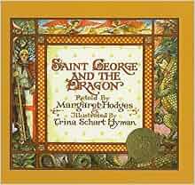 Saint George and the Dragon: Margaret Hodges, Trina Schart Hyman ...