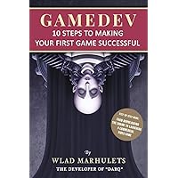 Amazon.com: GAMEDEV: 10 Steps to Making Your First Game Successful ...