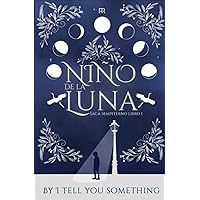 Niño de la luna: Saga Sempiterno Libro 1 (Spanish Edition) : You ...
