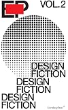 Speculative Everything: Design, Fiction, and Social Dreaming: Amazon.it ...
