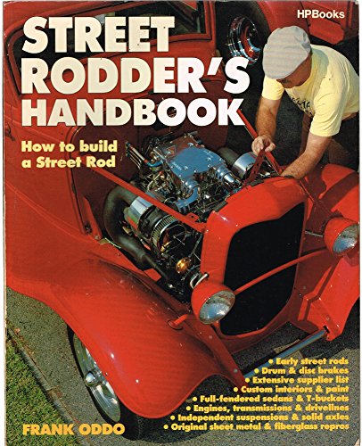Street Rodder's Handbook: Oddo, Frank: 9780895863690: Amazon.com: Books