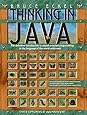 Thinking in Java: The definitive introduction to object-oriented programming in the language of ...