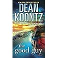Amazon.com: The Good Guy: A Novel: 9780345533326: Koontz, Dean: Books