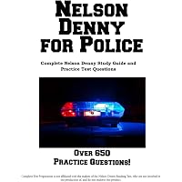 Nelson Denny for Police: Complete Nelson Denny Study Guide and Practice ...