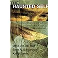 The Haunted Self: Structural Dissociation and the Treatment of Chronic ...