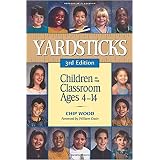Yardsticks: Children in the Classroom Ages 4-14 3th (third) Edition ...