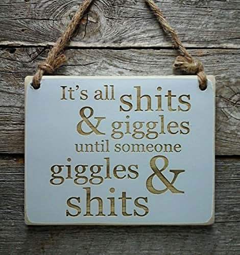 Amazon.com: It's All Shits & Giggles Until Someone Giggles & Shits ...