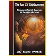 The Sun of Righteousness: Tadese, Dr Rodas: 9798300554392: Amazon.com ...