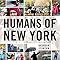 Amazon.com: Humans of New York: 8601401079460: Stanton, Brandon: Books