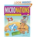 Micronations: Invent Your Own Country and Culture with 25 Projects ...