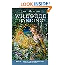 Amazon.com: Wildwood Dancing (Wildwood Dancing Series) (9780375844744 ...