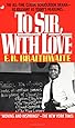 To Sir with Love: E. R. Braithwaite: 9780515105193: Amazon.com: Books