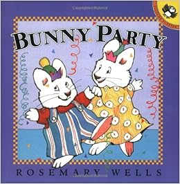 Amazon.com: Bunny Party (Max and Ruby) (9780142501627): Rosemary Wells ...