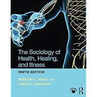 The Sociology of Health, Healing, and Illness: 9780367253882: Medicine ...