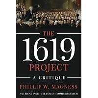 1620: A Critical Response to the 1619 Project: Wood, Peter W ...