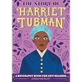 The Story of Harriet Tubman: A Biography Book for New Readers (The ...