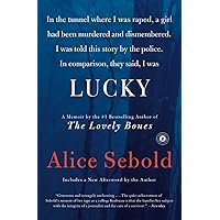 Lucky: Sebold, Alice: 9781501171635: Amazon.com: Books