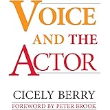 The Actor Speaks: Voice and the Performer: Rodenburg, Patsy, Dench ...