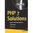 PHP 7 Solutions: Dynamic Web Design Made Easy: Powers, David: 9781484243374: Amazon.com: Books