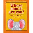 Amazon.com: Whose Mouse Are You?: 9780689840524: Kraus, Robert, Aruego, Jose: Books