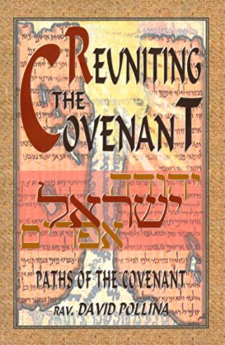 REUNITING THE COVENANT - Paths of the Covenant: Rav. David Pollina ...