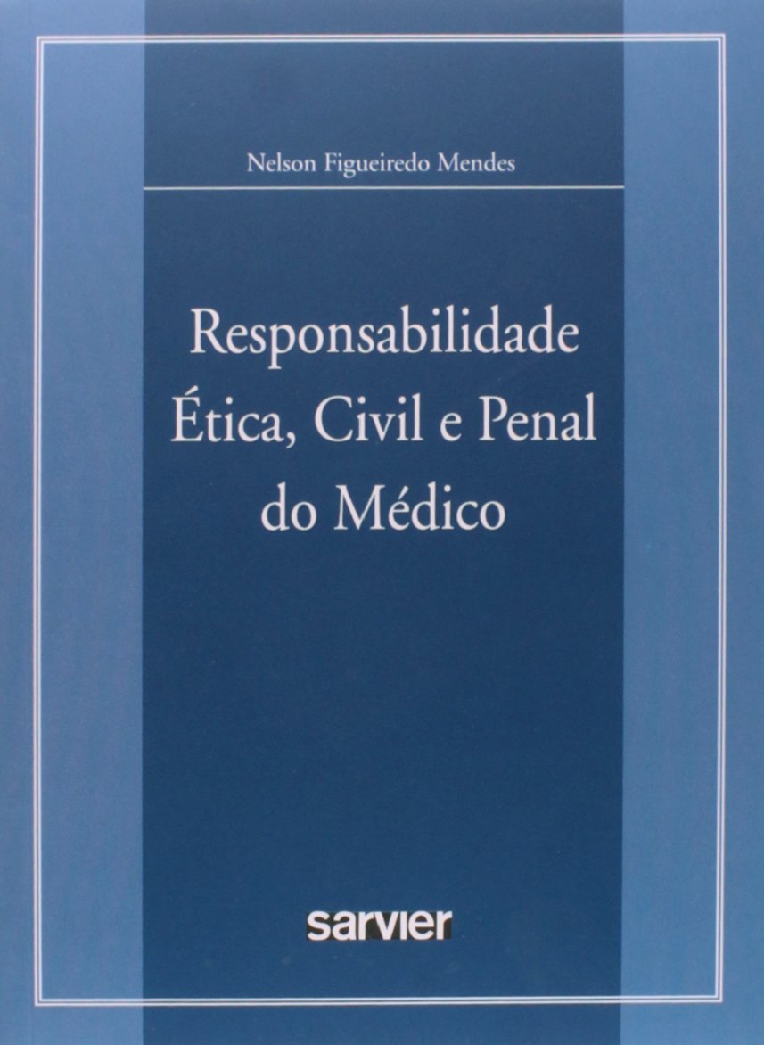 Responsabilidade Etica, Civil E Penal Do Medico PDF Nelson F.Mendes