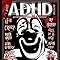 ADHD Magazine Vol.1 Issue#002 (Volume 1): Shawn D Humiston, Chris ...