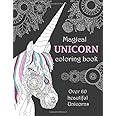 Magical Unicorn coloring book: Over 60 beautiful Unicorns: Art ...