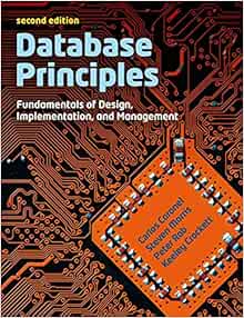 Database Principles: Fundamentals of Design, Implementations and Management (with CourseMate and ...